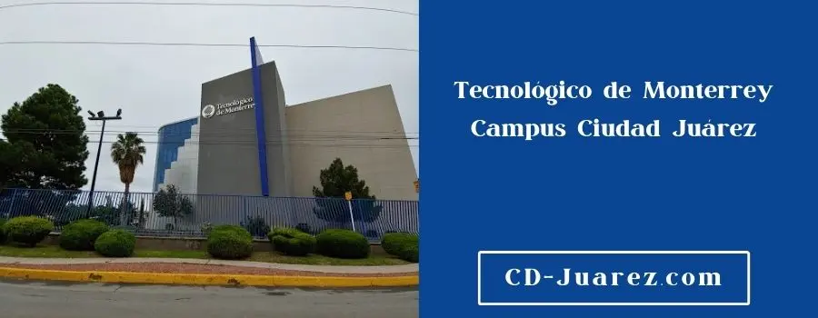 Tec de monterrey CD Juárez 》