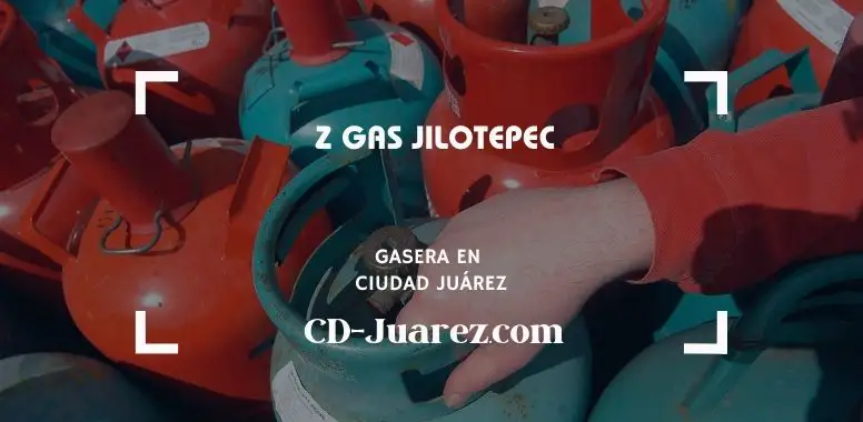 Z Gas Jilotepec - Ciudad Juárez - Cd. Juárez 》